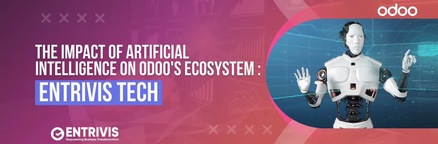 The Impact of Artificial Intelligence on Odoo's Ecosystem: Entrivis Te